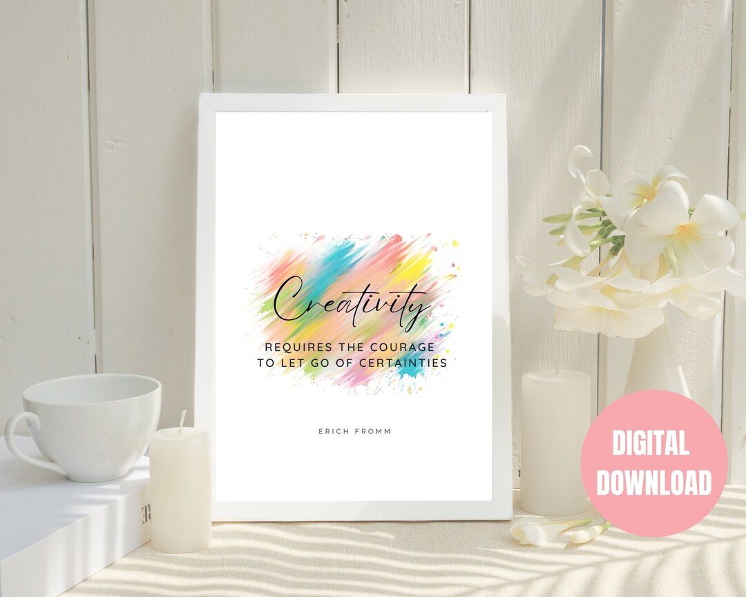 Creativity Requires Courage to Let Go of Certainties Erich Fromm ...