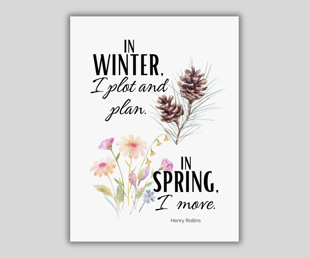 Winter Spring Wall Art | Henry Rollins | Motivational Words | Positive ...