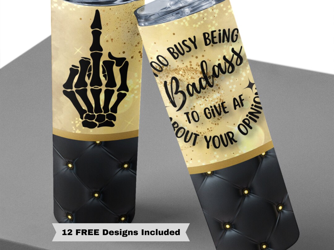 20oz Skinny Straight Badass Sublimation Design Templates, Middle Finger ...