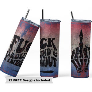 20oz Skinny Tumbler Fuck Around and Find Out Design Templates, Middle ...