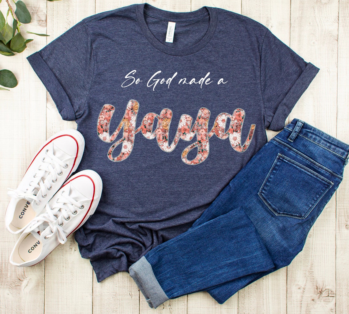 So God Made A Yaya PNG Digital Download Sublimation PNG - Etsy