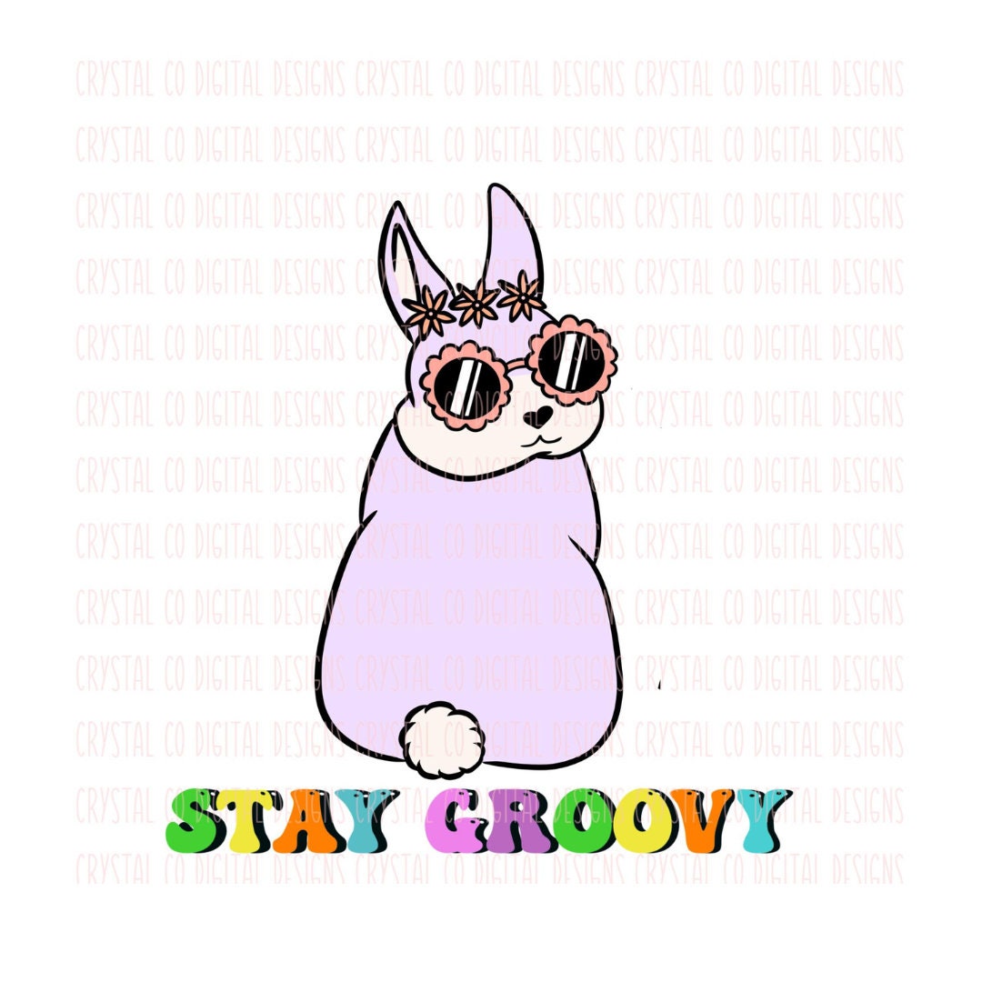 Stay Groovy Bunny PNG Digital Design Download - Etsy