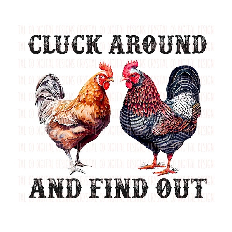Cluck Around and Find Out PNG Digital Design Download - Etsy