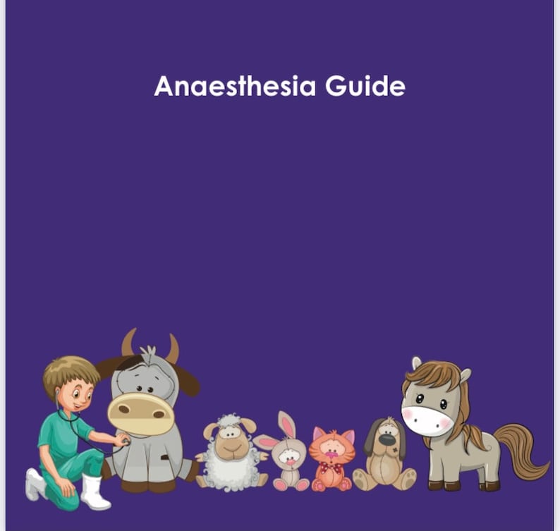 Veterinary Anaesthesia Guide, Vet Pocket Guide, Vet Nurse Guide ...