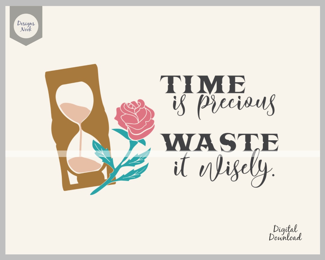 Time is Precious Use It Wisely, Hourglass Svg, Hourglass Cut File ...