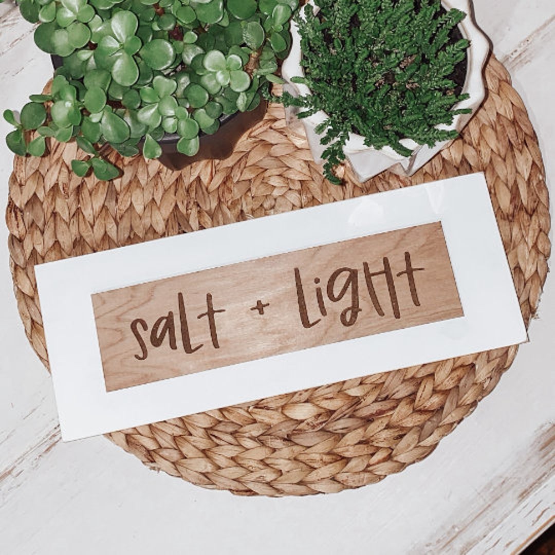 Christian Salt and Light Wood Sign, 3D Engraved Sign, Faith Sign, Home ...