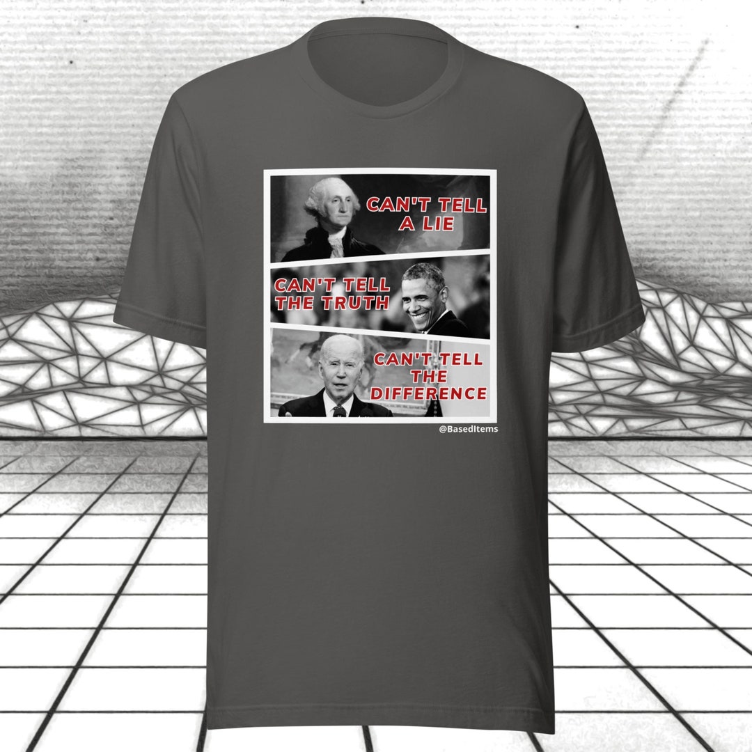 Joe Biden Can't Tell the Difference Political Meme Unisex T-shirt Funny ...