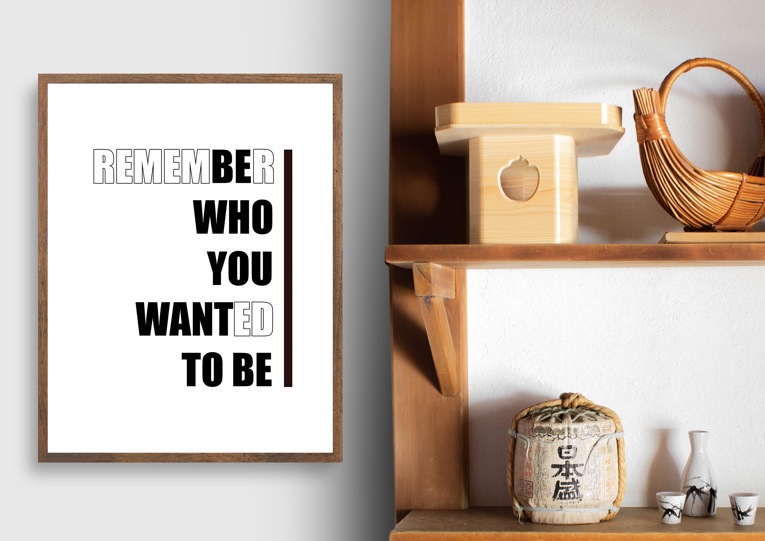 Remember Who You Wanted to Be Reminders in Life Be Yourself - Etsy