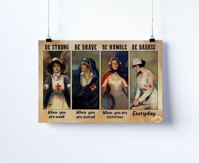 Nurse Poster, Be Strong, Be Brave, Be Humble, Be Badass Everyday Poster ...