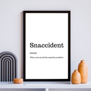 Snaccident Definition Print, Dictionary Poster, Quote Wall Art, Focus ...
