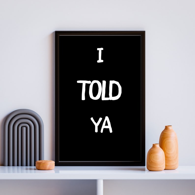 Motivational Wall Decor, Believe Yourself, Printable Wall Art, I Told ...