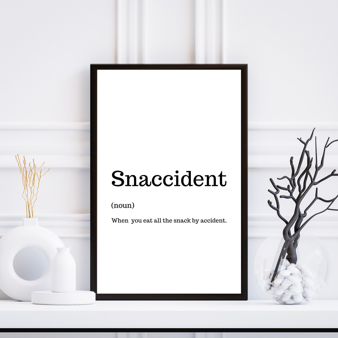 Snaccident Definition Print, Dictionary Poster, Quote Wall Art, Focus ...