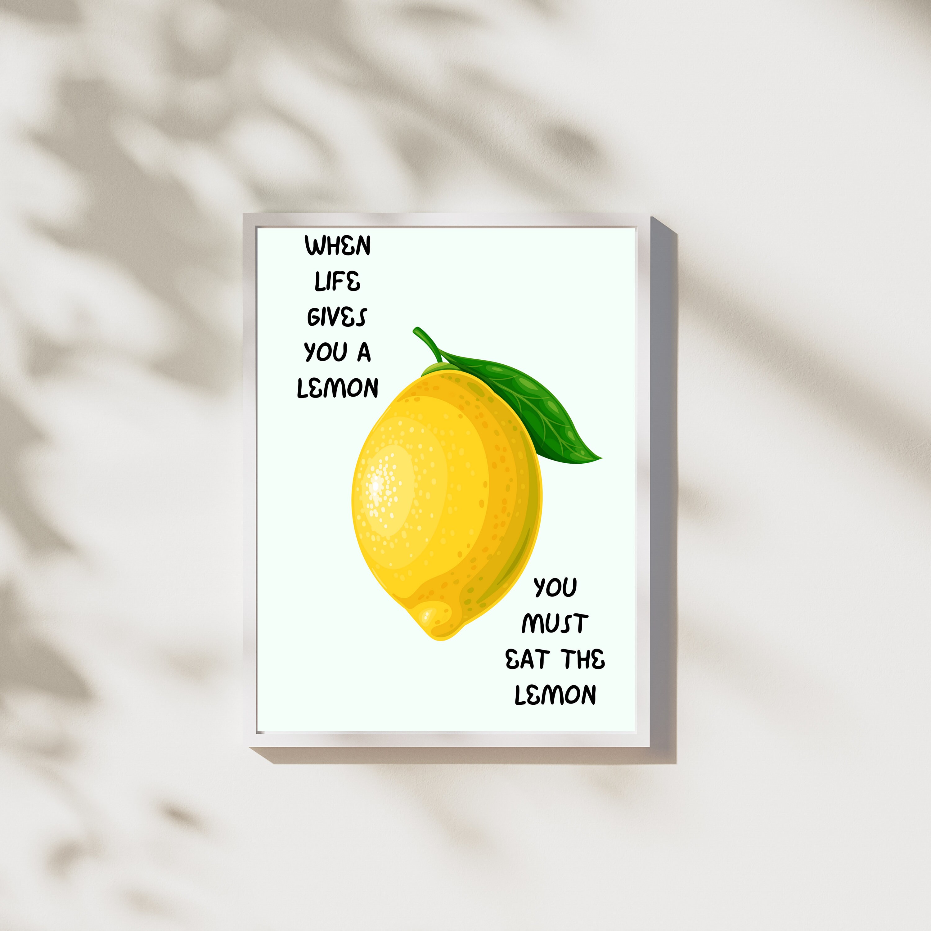 Motivational Wall Decor, When Life You Gives A Lemon Eat, Printable ...