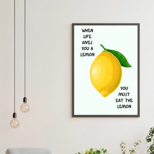 Motivational Wall Decor, When Life You Gives A Lemon Eat, Printable ...