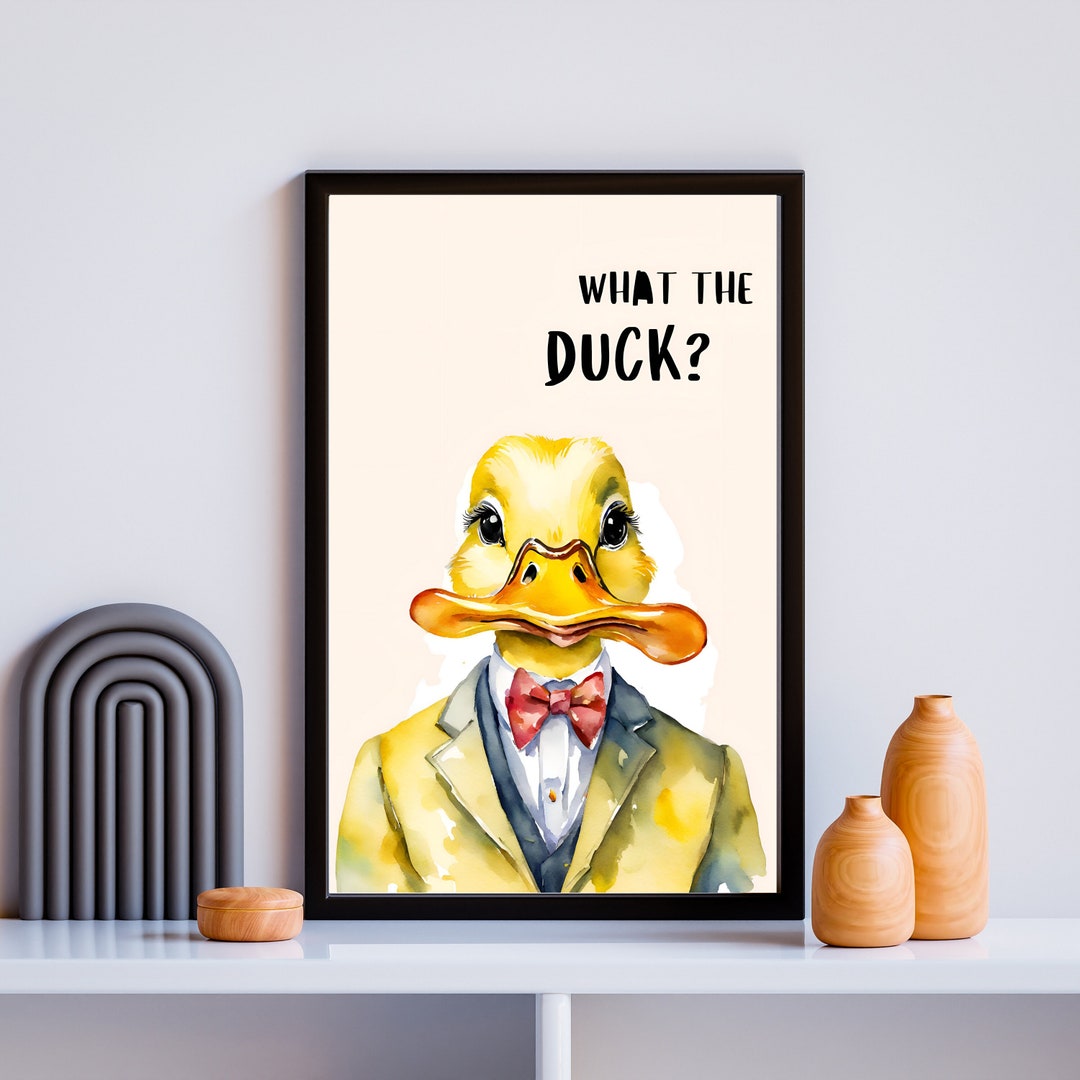 What the Duck Poster, Funny Ducks, Digital Printable Ducks, Duck Poster ...