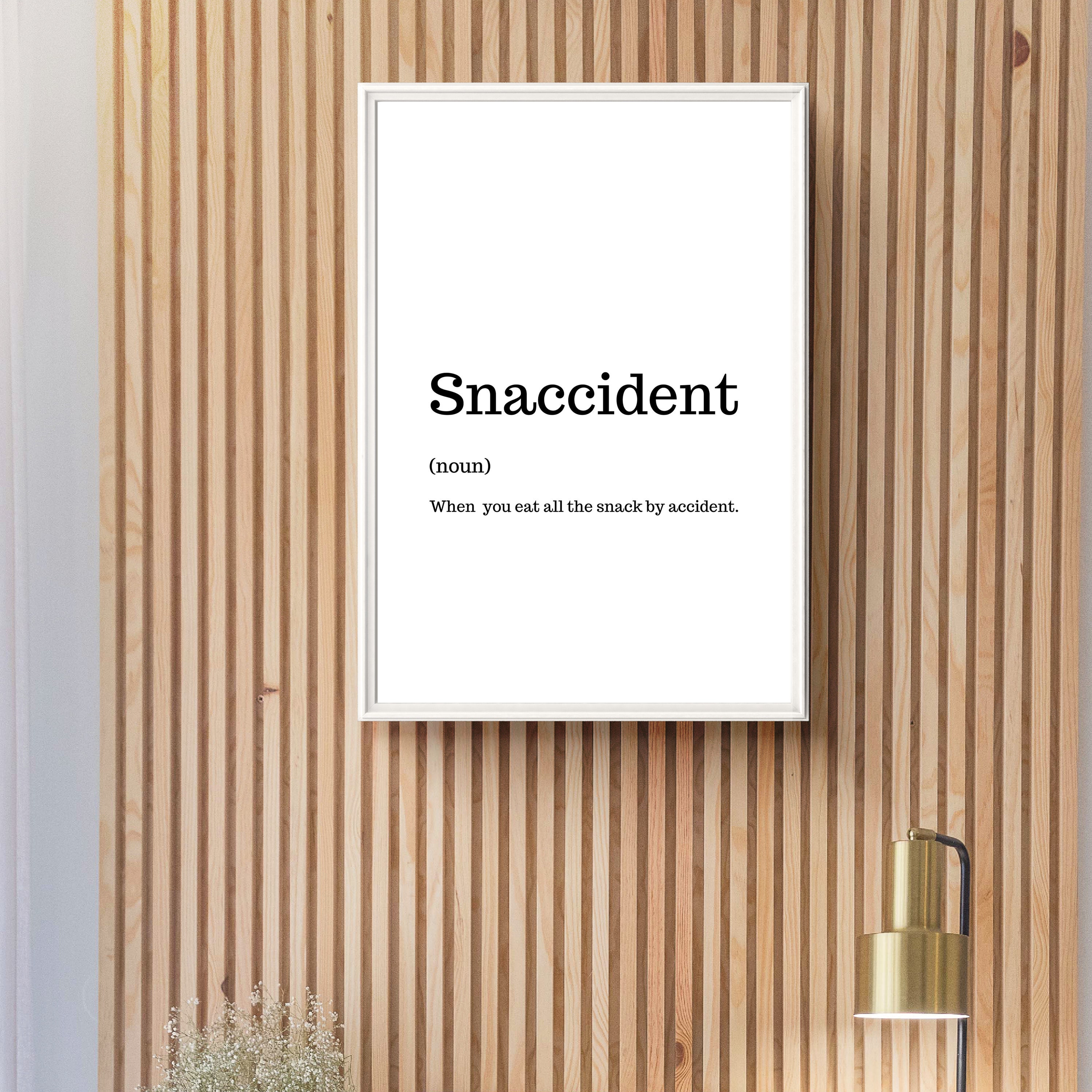 Snaccident Definition Print, Dictionary Poster, Quote Wall Art, Focus ...
