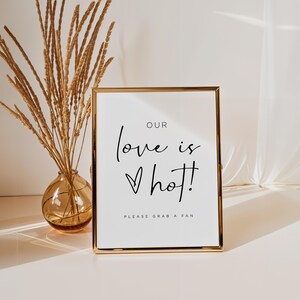 Our Love is Hot Sign Template, Wedding Fan Sign Printable, Wedding ...
