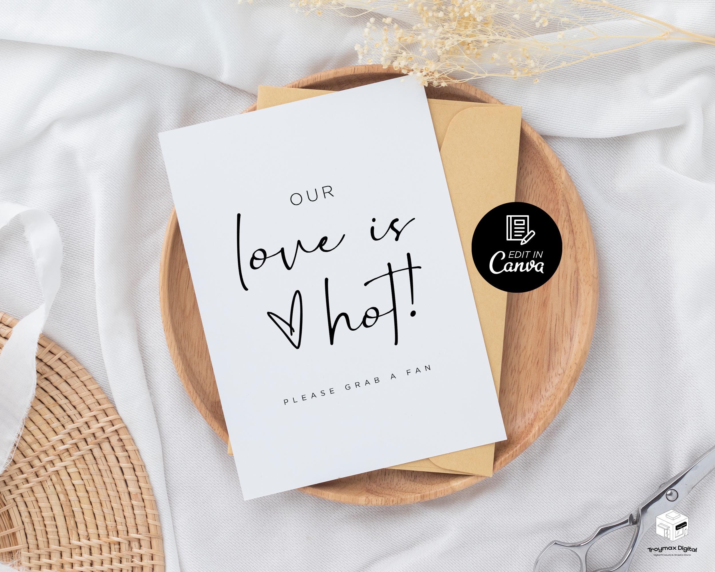 Our Love is Hot Sign Template, Wedding Fan Sign Printable, Wedding ...