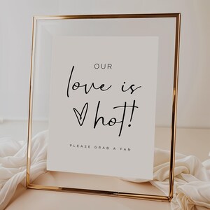 Our Love is Hot Sign Template, Wedding Fan Sign Printable, Wedding ...