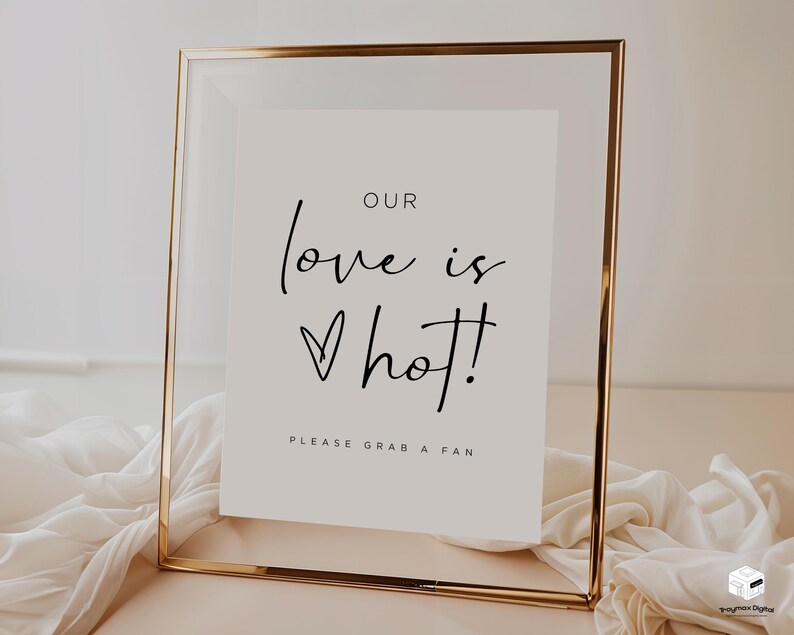 Our Love is Hot Sign Template, Wedding Fan Sign Printable, Wedding ...