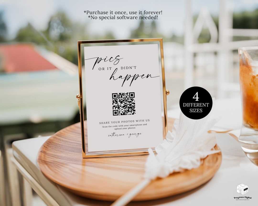QR Code Sign Wedding Photos, Pics or It Didn't Happen, Wedding Photo ...