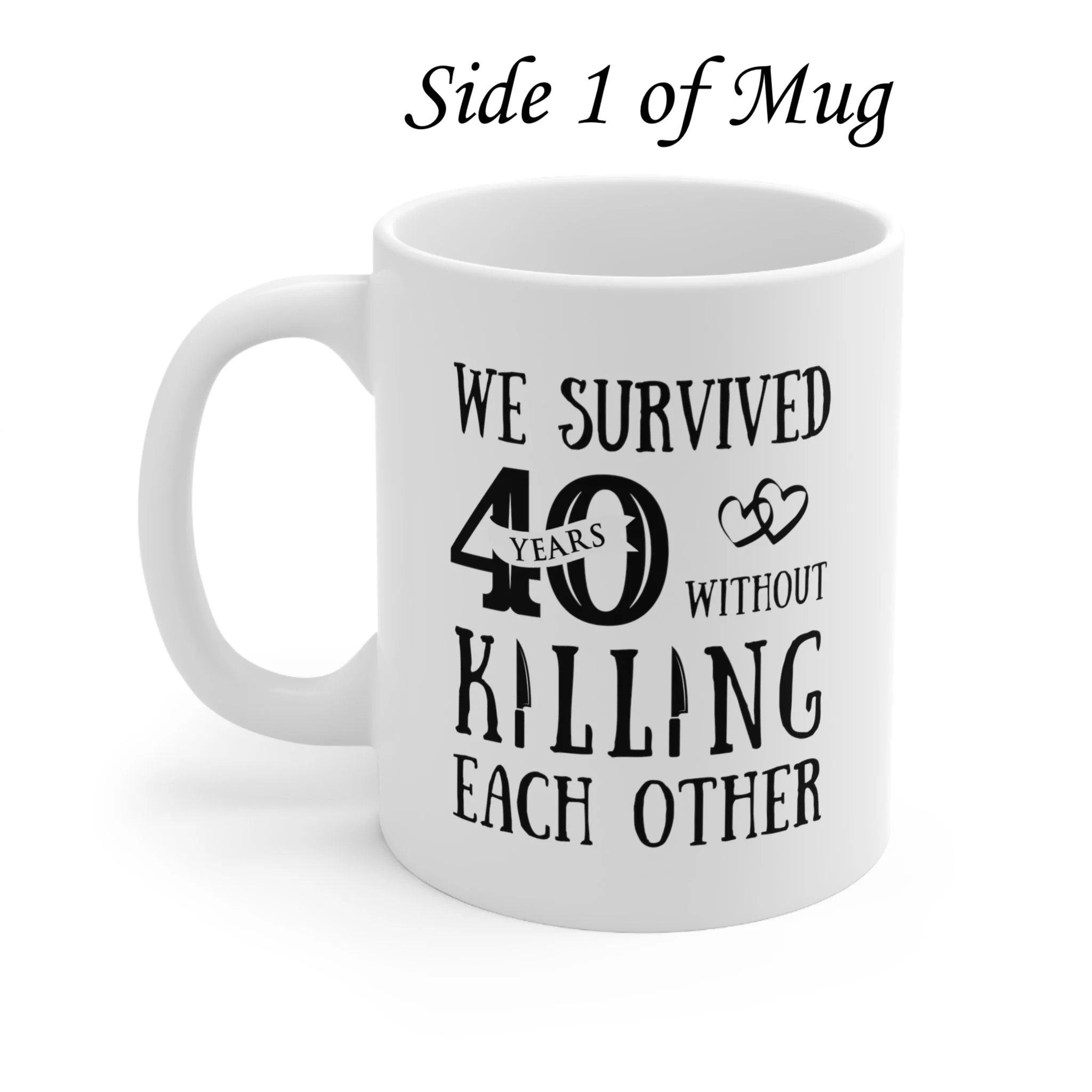 Personalized 40 Year Anniversary Mug, Customized Funny 40th Wedding ...