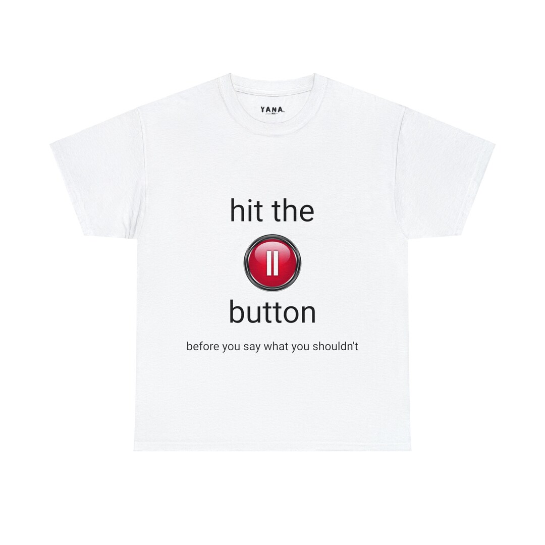 Hit the Pause Button T-shirt - Etsy