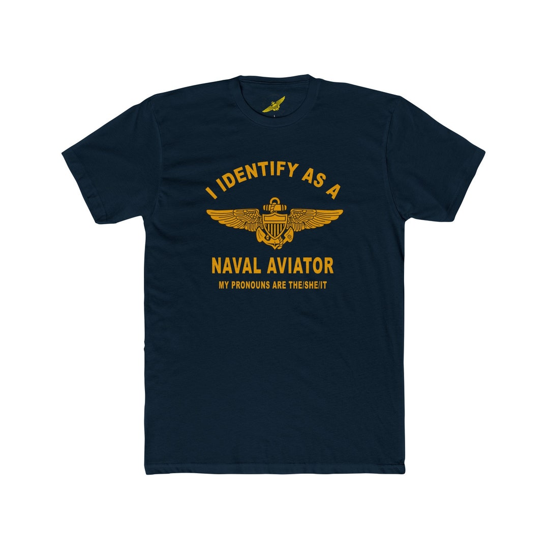 I Identify as a Naval Aviator Black T-shirt - Show Your Aviation Pride ...