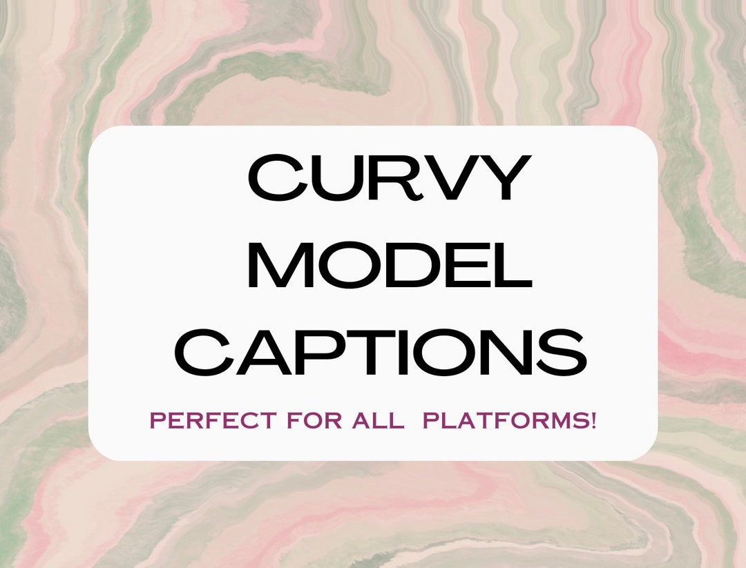 50 Curvy Model Caption | Perfect for Al Platforms | Curvy Caption ...
