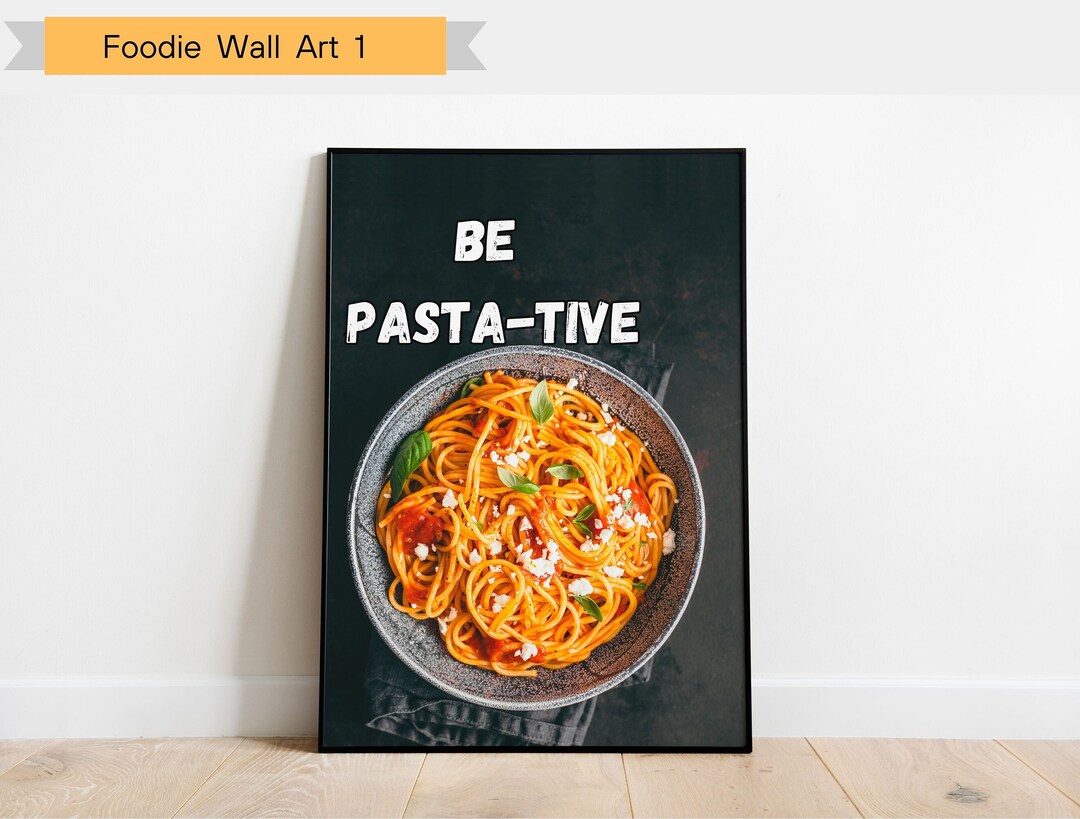 Be Pasta-tive, Pasta Art Print, Chef Art, Exhibition Poster, Kitchen ...