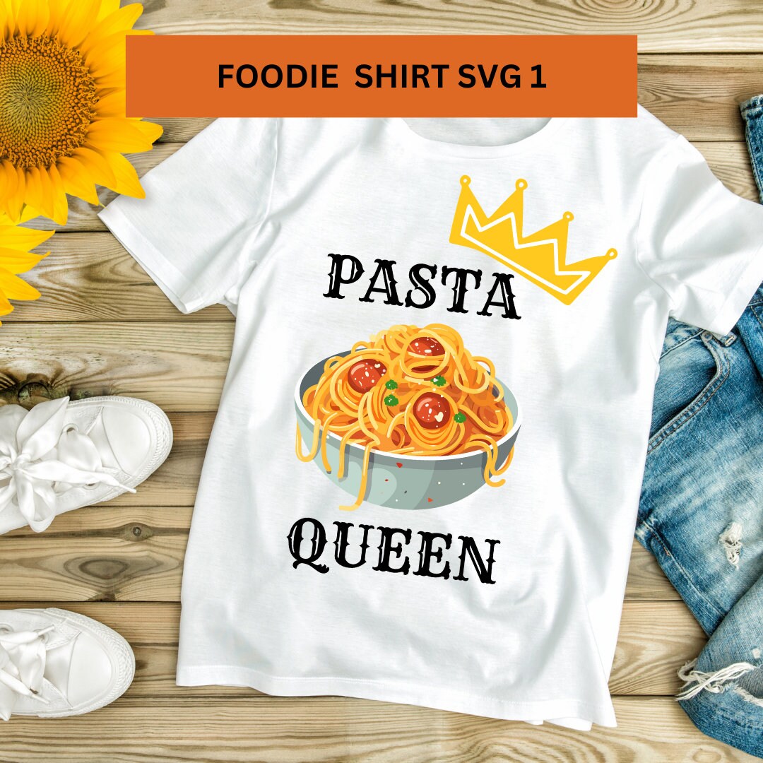 Pasta Queen SVG File, Pasta Queen Shirt SVG, Gifts, Tshirt, Tees, - Etsy