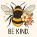 Bee Kind A4 Print, Bee, Bumble Bee, Kind, Quote, Happy, Picture, Print ...