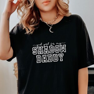Good Girl for My Shadow Daddy Printed Unisex Tshirt - Etsy