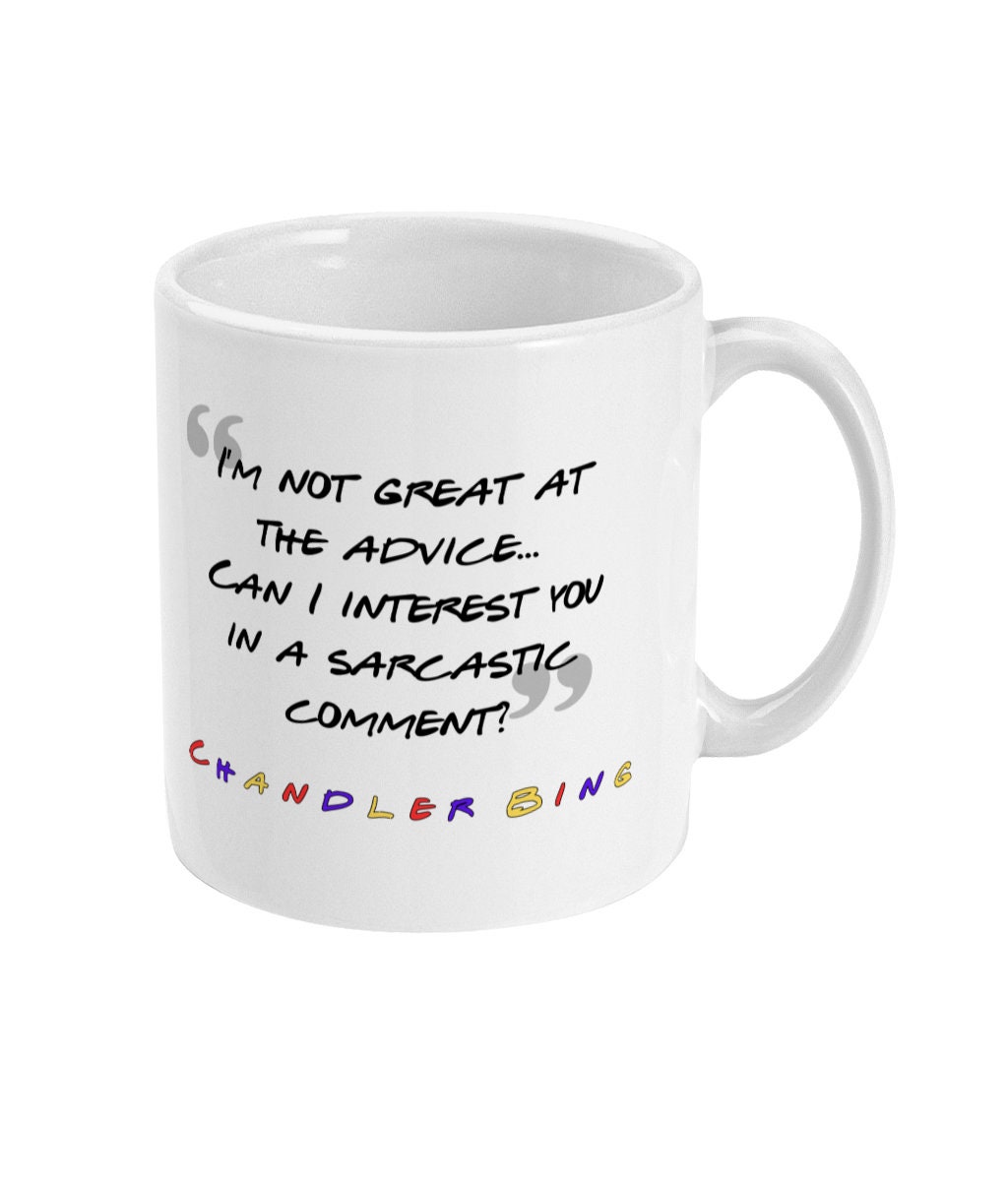 Chandler Bing Matthew Perry Quote Memorial 11oz Ceramic Friends Mug ...