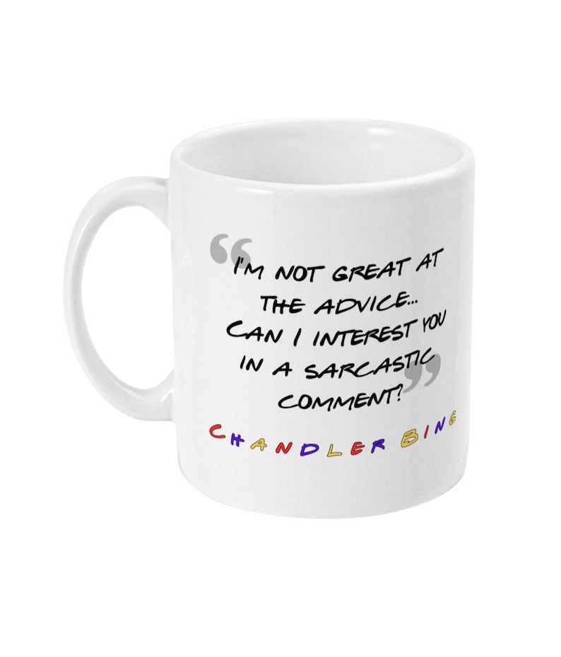 Chandler Bing Matthew Perry Quote Memorial 11oz Ceramic Friends Mug ...