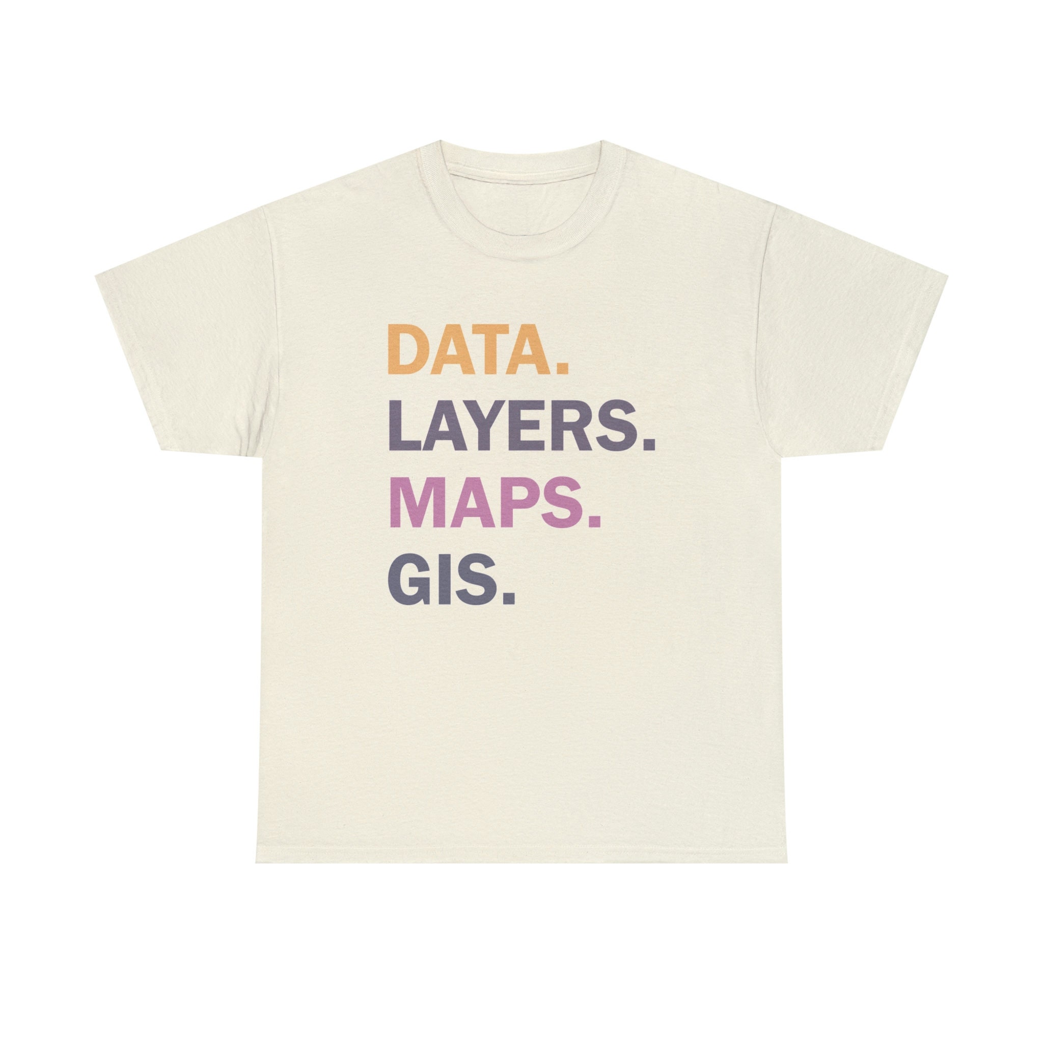 GIS Specialist Shirt Data Layers Maps GIS Map Lover T-shirt Geography ...