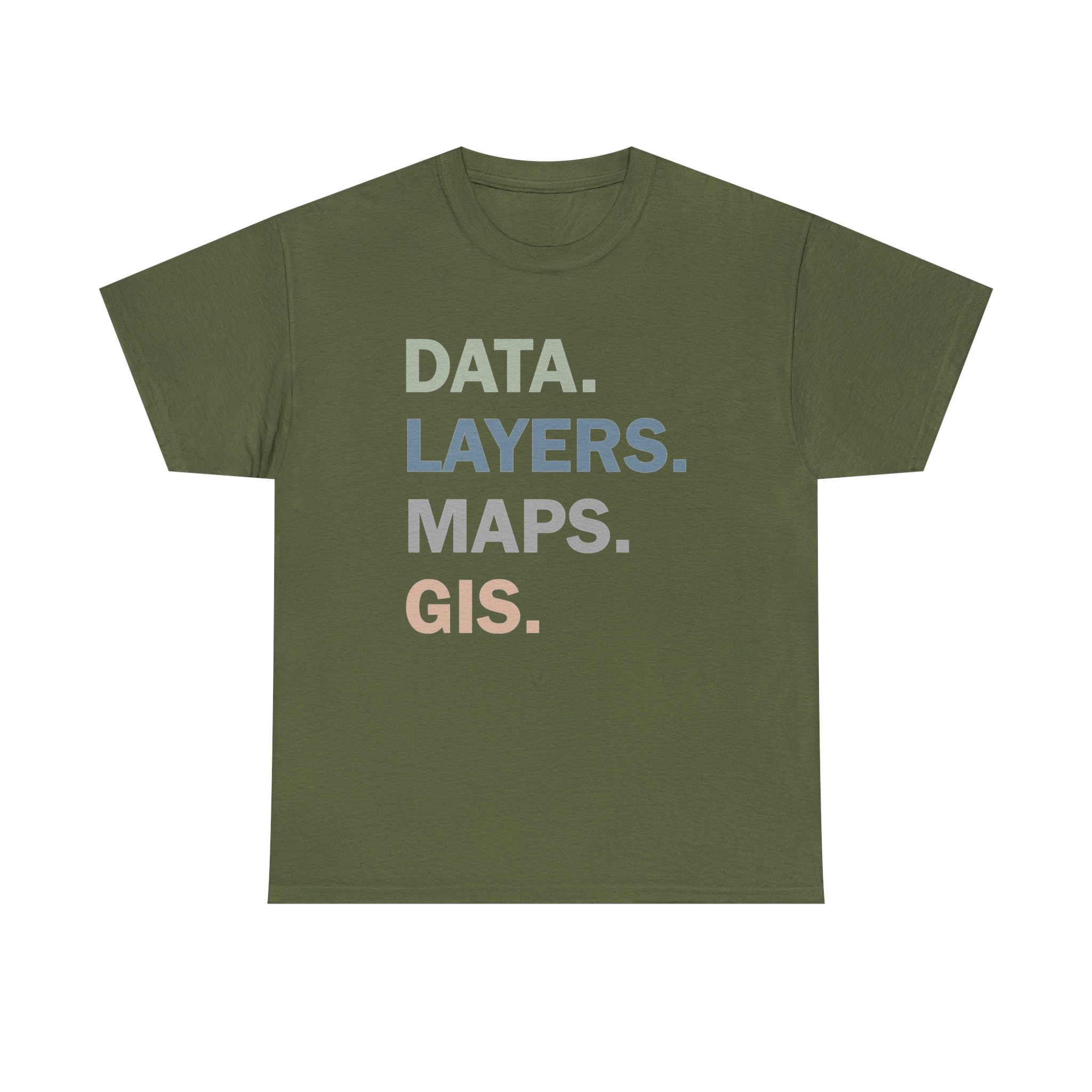 GIS Specialist Shirt Data Layers Maps GIS Map Lover T-shirt Geography ...