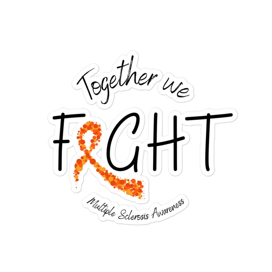 Multiple Sclerosis Sticker, MS Awareness Decal, Together We Fight ...