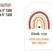 Boho Rainbow Teacher Appreciation Tag, Teacher Thank You Gift Tag, End ...