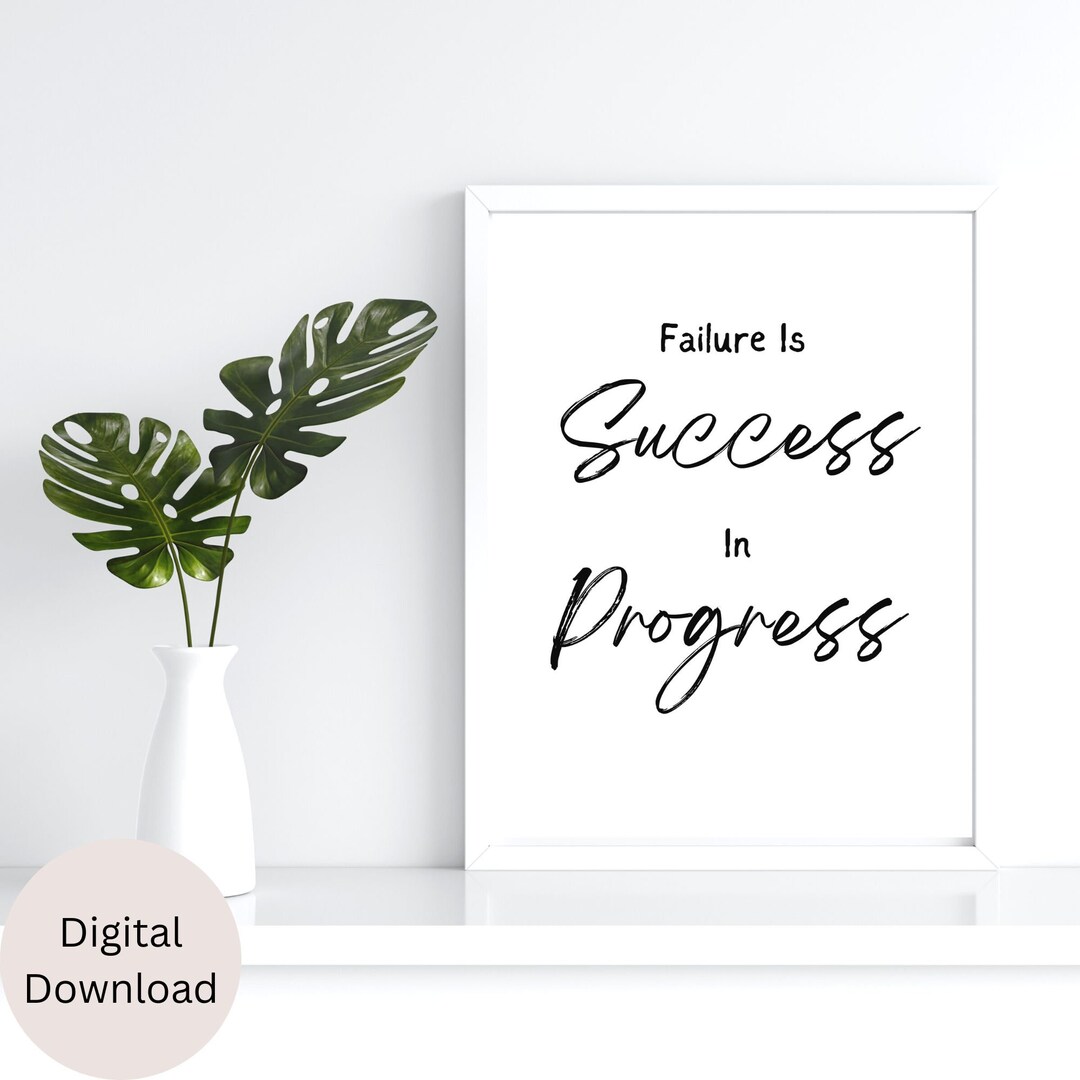 Failure is Success in Progress Positive Affirmation Printable Wall Art ...