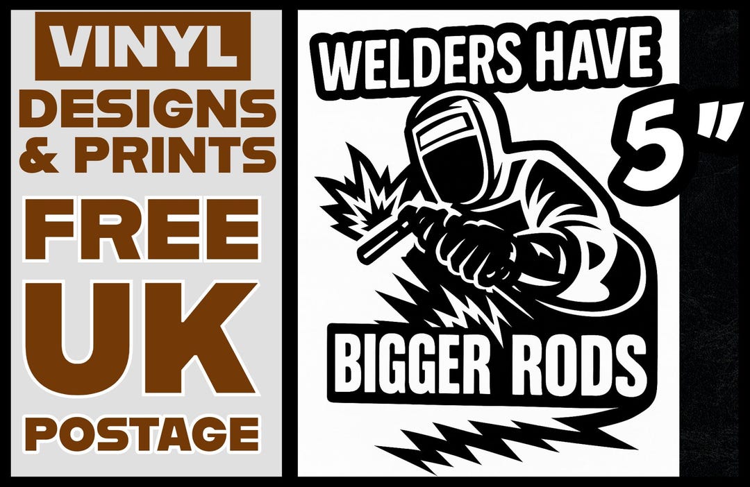 Welders Have Bigger Rods Vinyl Decal Funny Workshop Toolbox Sticker for ...