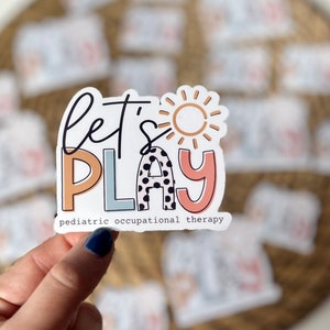 Let's Play Sticker, OT Sticker, Occupational Therapist Sticker ...