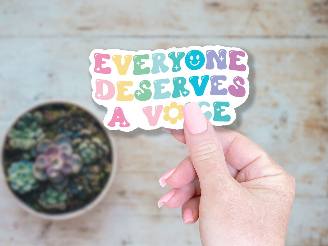 Everyone Deserves a Voice Sticker | Speech Therapist Sticker | SLP ...
