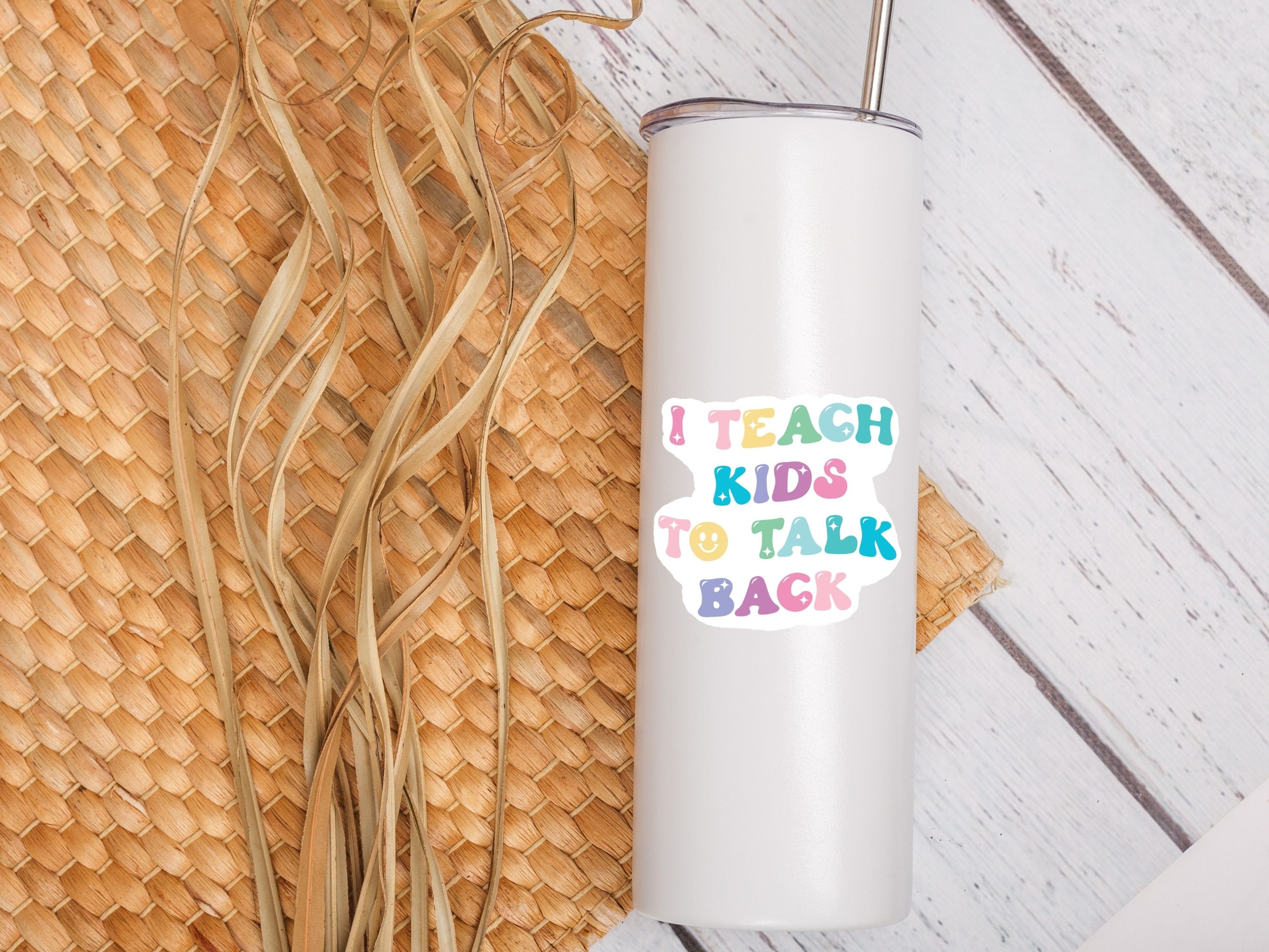 I Teach Kids to Talk Back Sticker Speech Therapist Sticker SLP Sticker ...