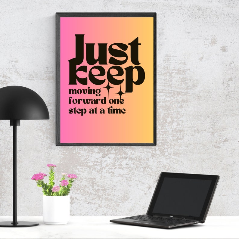 Keep Moving Forward Digital Print, Inspirational Motivational Wall Art ...