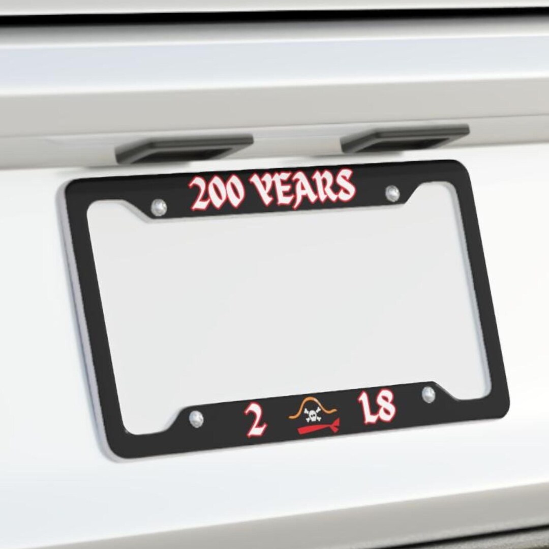 Pirate License Plate Frame, 200 Years 2 L8, Funny Pirate License Plate ...