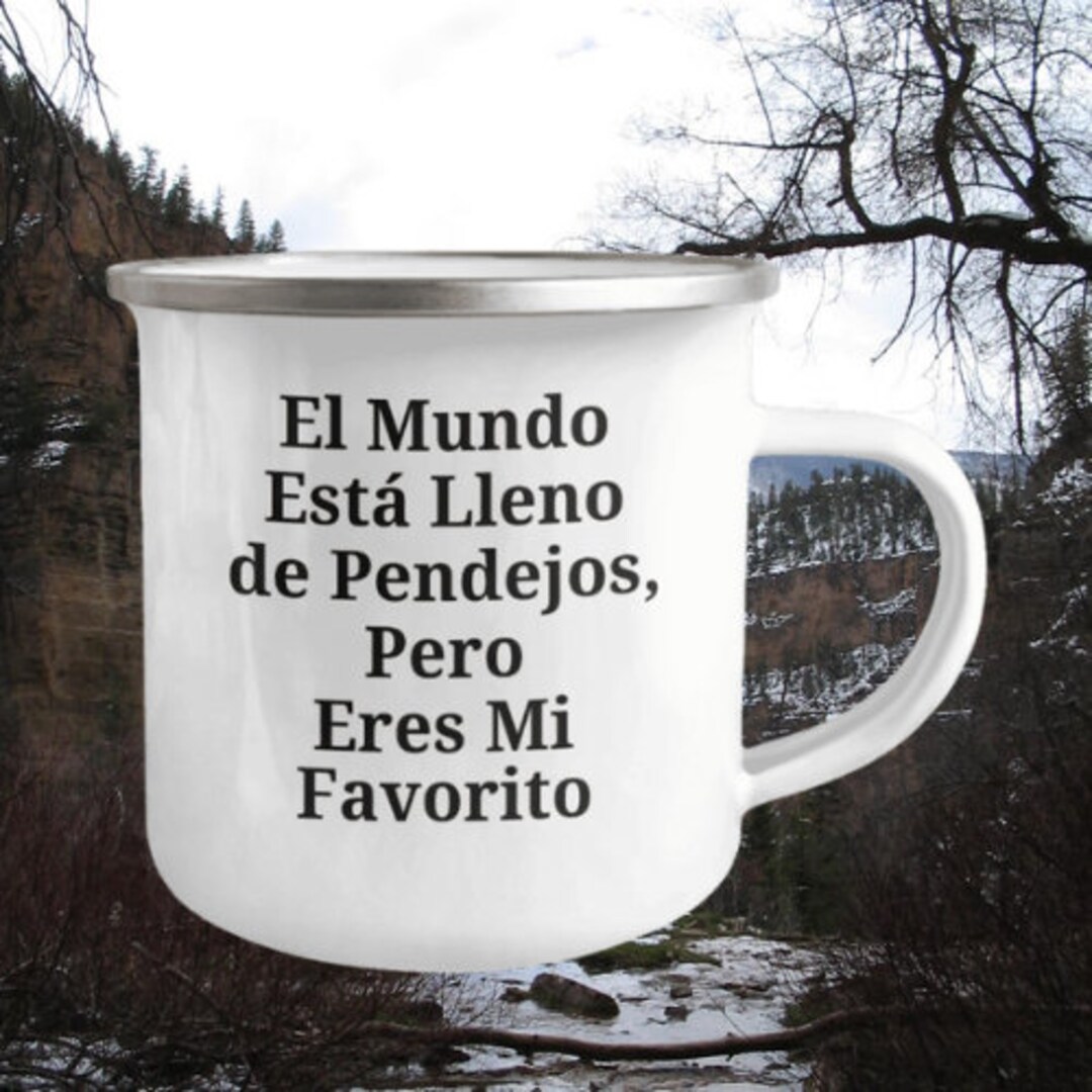 Hey Pendejos El Cabron Asshole Spanish Mug Eres Mi - Etsy