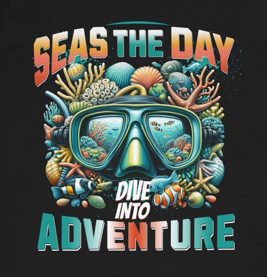 Seas the Day, Dive Into Adventure, Snorkel Shirt, Beach Vibes, Vacation ...