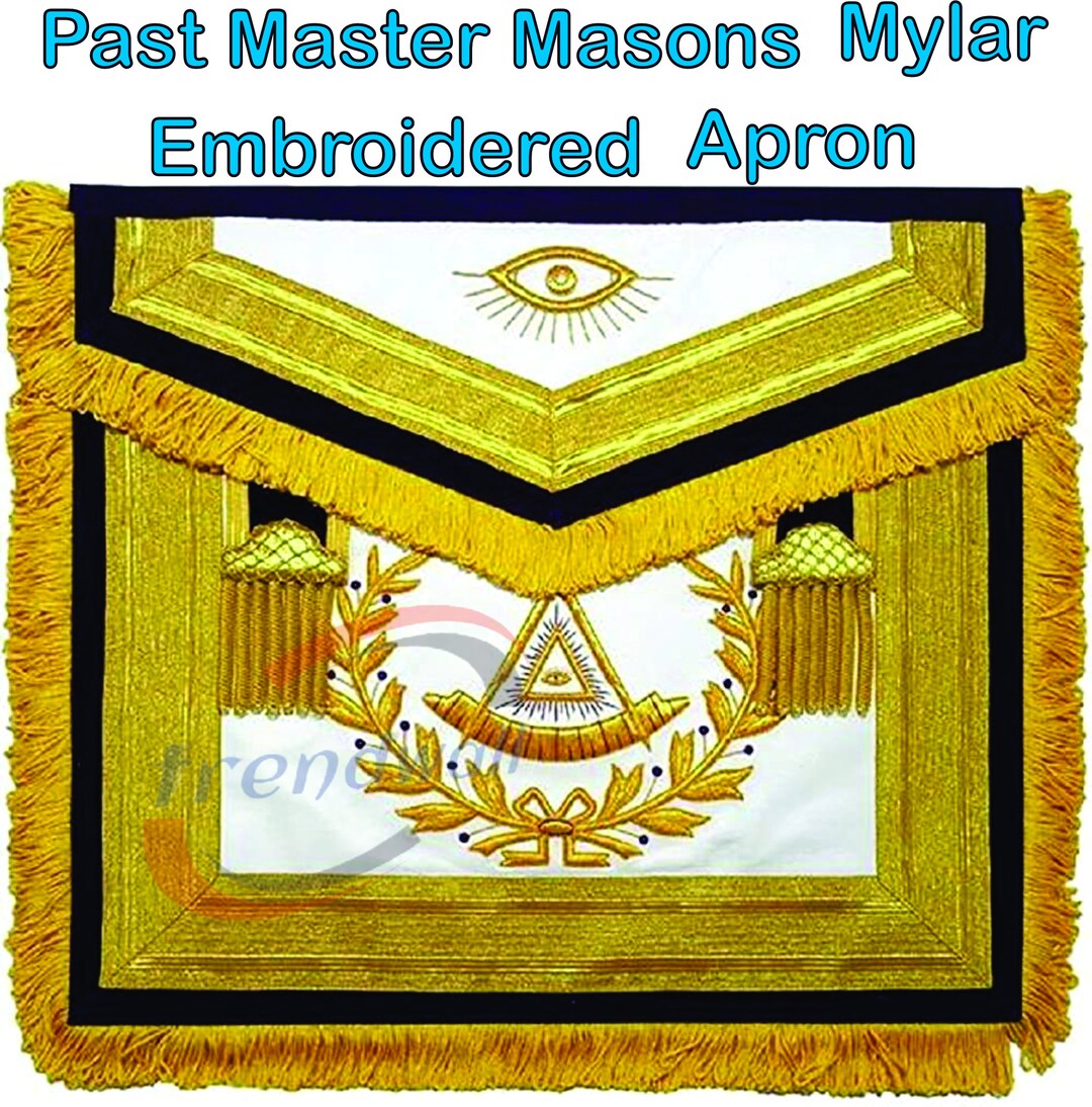 Past Master Masons Regalia Mylar Embroidered Masonic Apron - Masonic ...