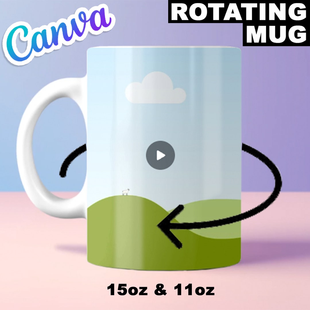 Rotating 11oz an 15oz Mug Canva Template 180 Degree Rotation | EASY ...